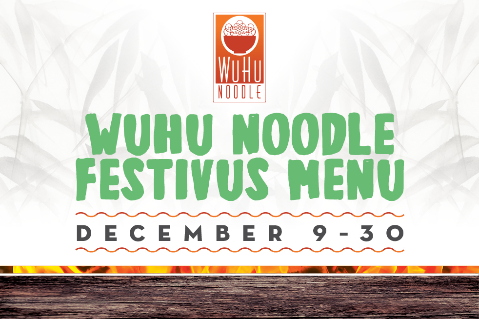 WuHu Noodle Festivus Menu | Holiday Menu Specials | Silverton Casino
