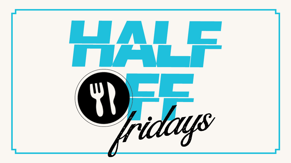 Half Off Fridays | Dining Promotion | Silverton Casino